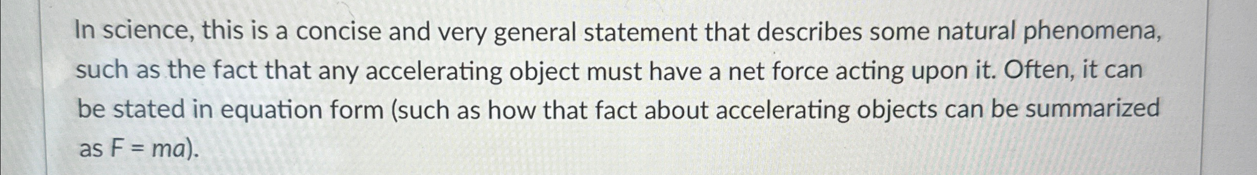 Solved In science, this is a concise and very general | Chegg.com