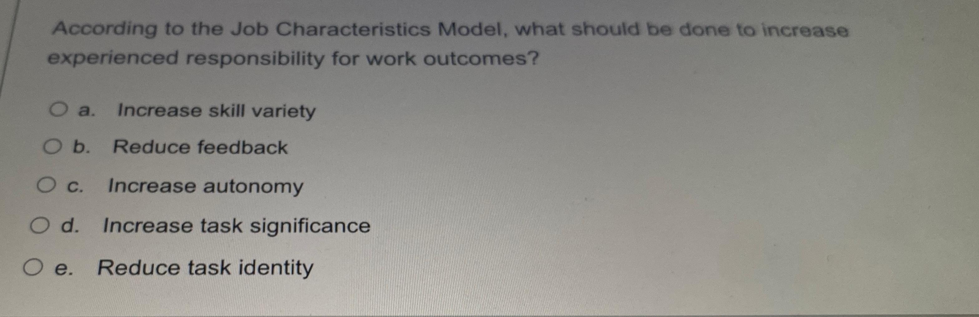 Solved According to the Job Characteristics Model, what | Chegg.com