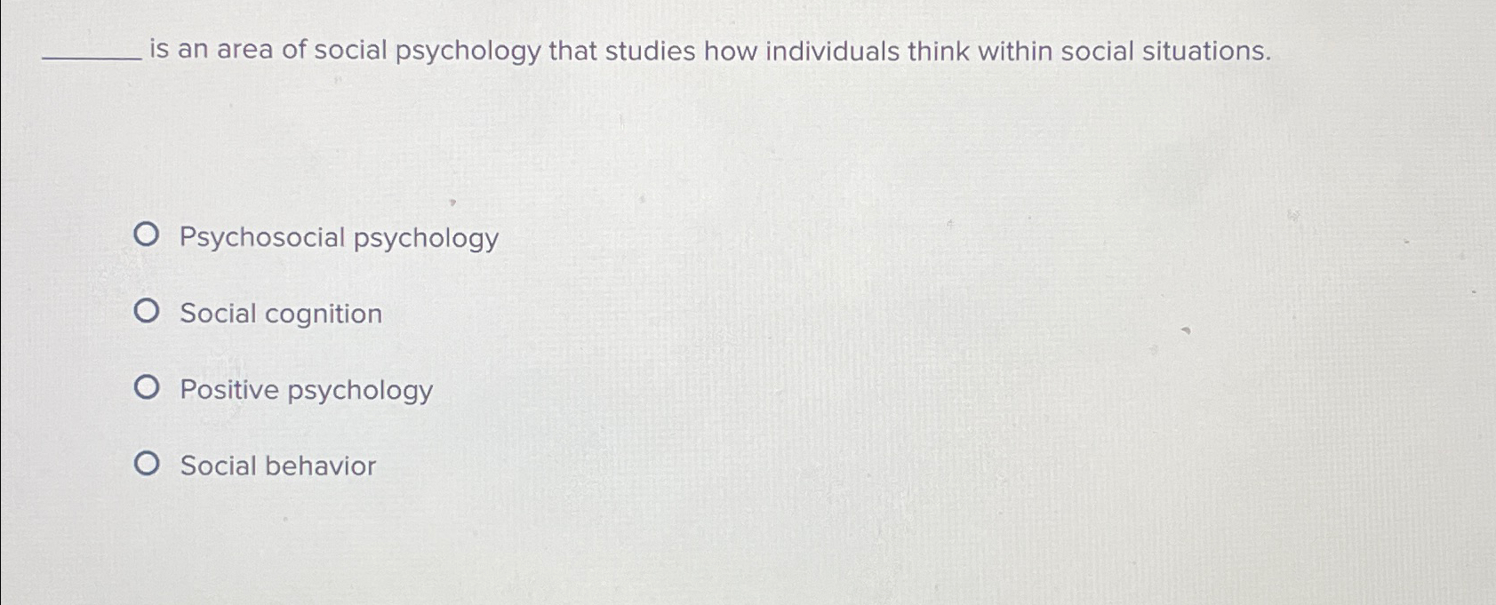 Solved is an area of social psychology that studies how | Chegg.com