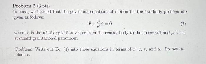 Solved Problem 2 ( 3pts) In class, we learned that the | Chegg.com