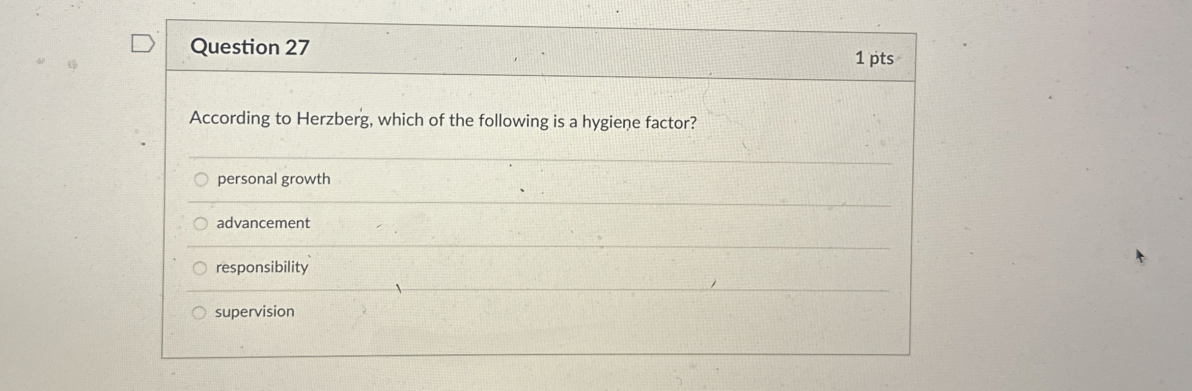 Solved Question 271 ﻿ptsAccording to Herzberg, which of the | Chegg.com