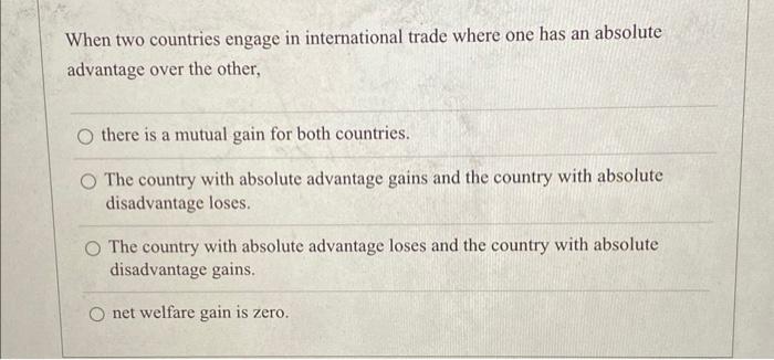 Solved When two countries engage in international trade | Chegg.com