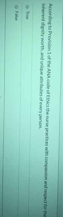 Solved According to Provision 1 of the ANA code of Ethics | Chegg.com