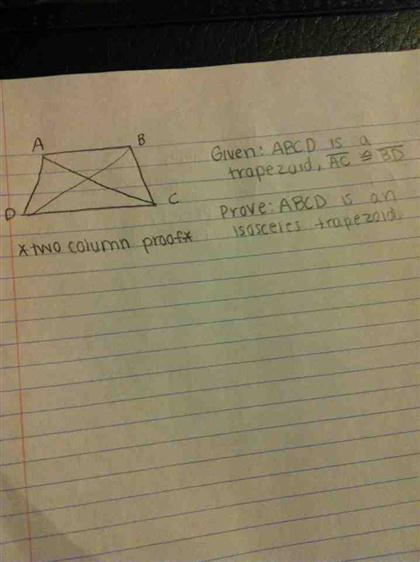 Solved Given: ABCD is a trapezoid, AC- BD- Prove: ABCD is | Chegg.com