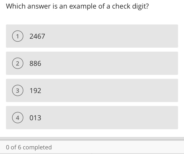 Solved Which answer is an example of a check digit? 1 2467 2 | Chegg.com