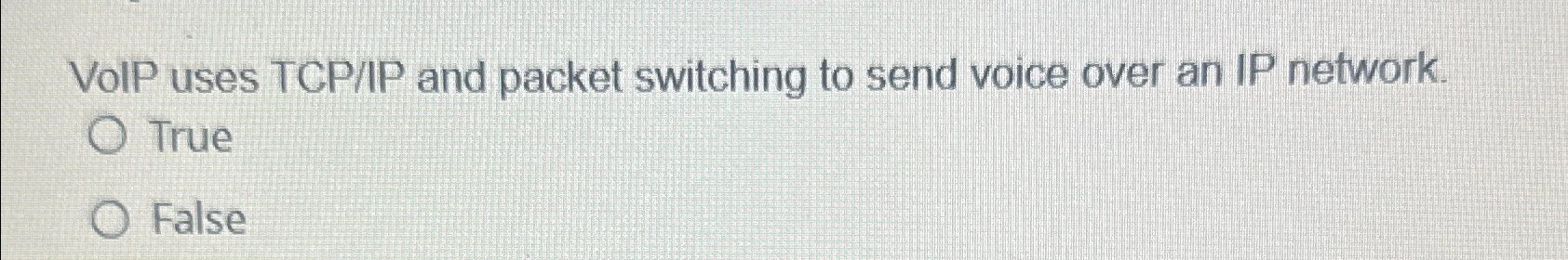 Solved VoIP uses TCP/IP and packet switching to send voice | Chegg.com
