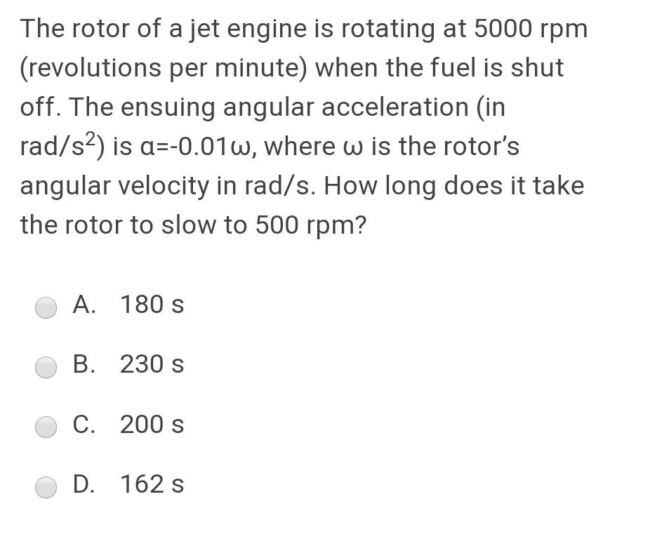 Solved The rotor of a jet engine is rotating at 5000 rpm | Chegg.com