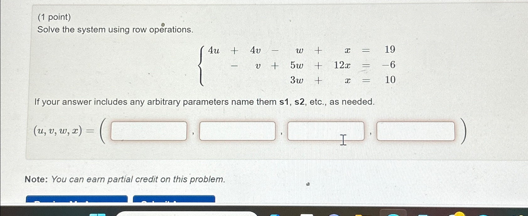 Solved (1 ﻿point)Solve the system using row | Chegg.com