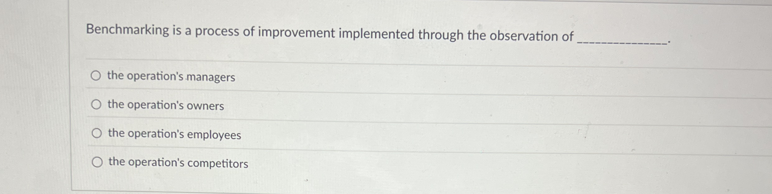 Solved Benchmarking is a process of improvement implemented | Chegg.com