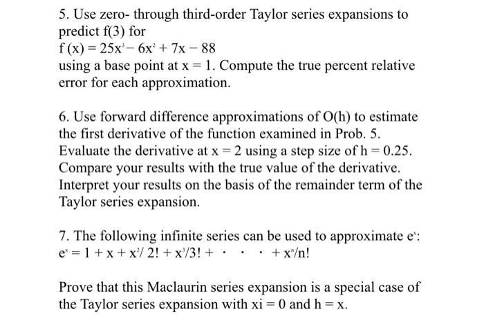 Solved 5. Use zero- through third-order Taylor series | Chegg.com