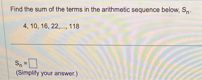 Solved Find the sum of the terms in the arithmetic sequence | Chegg.com