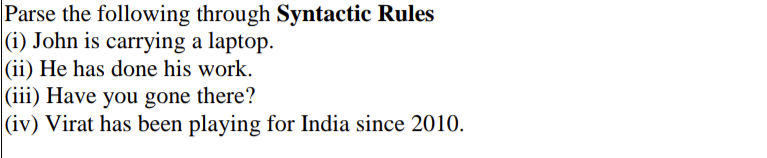 Solved Parse the following through Syntactic Rules (i) John | Chegg.com