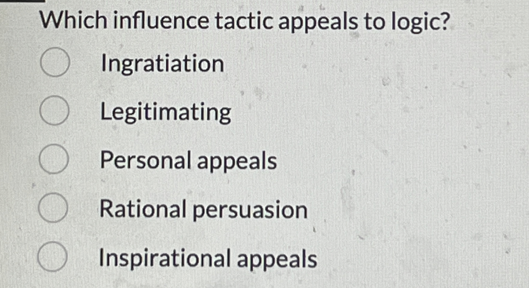 Solved Which influence tactic appeals to | Chegg.com