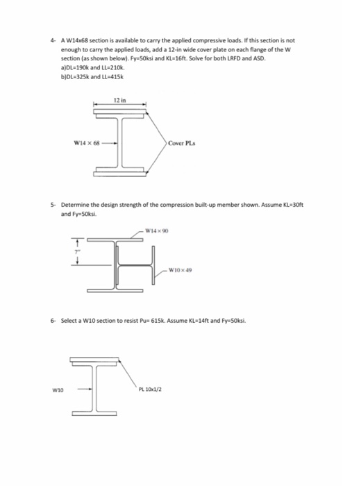 Solved 4- A W14x68 section is available to carry the applied | Chegg.com