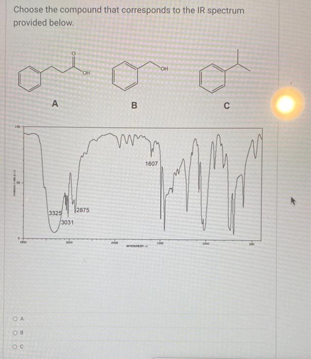 Solved Choose the compound that corresponds to the IR | Chegg.com