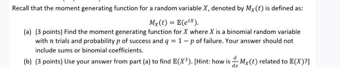 Solved Recall that the moment generating function for a | Chegg.com