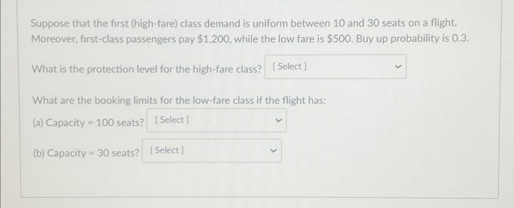 Solved Suppose that the first (high-fare) ﻿class demand is | Chegg.com