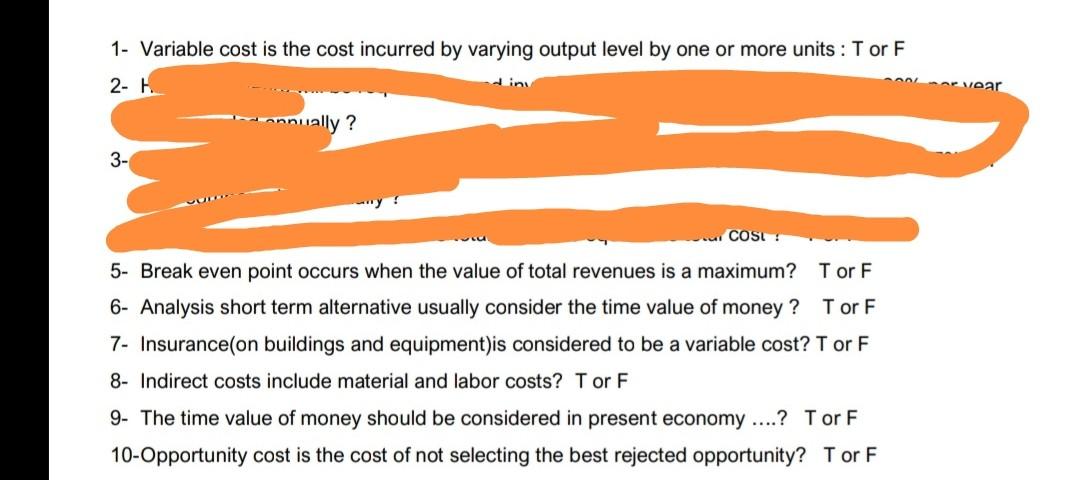 Solved 1- Variable cost is the cost incurred by varying | Chegg.com