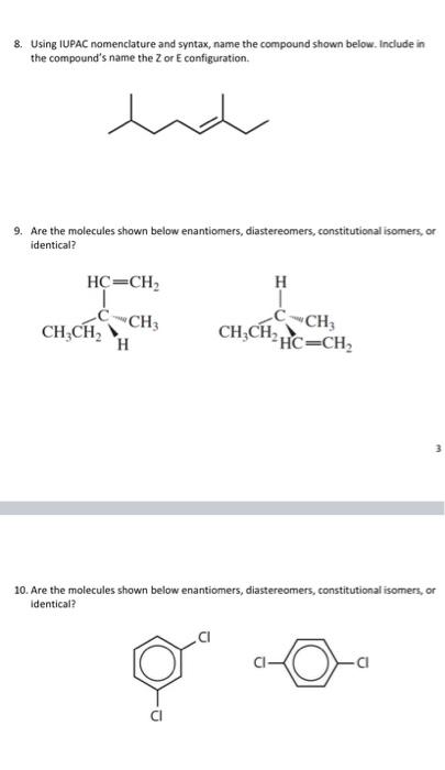 Solved 8. Using IUPAC nomenclature and syntax, name the | Chegg.com