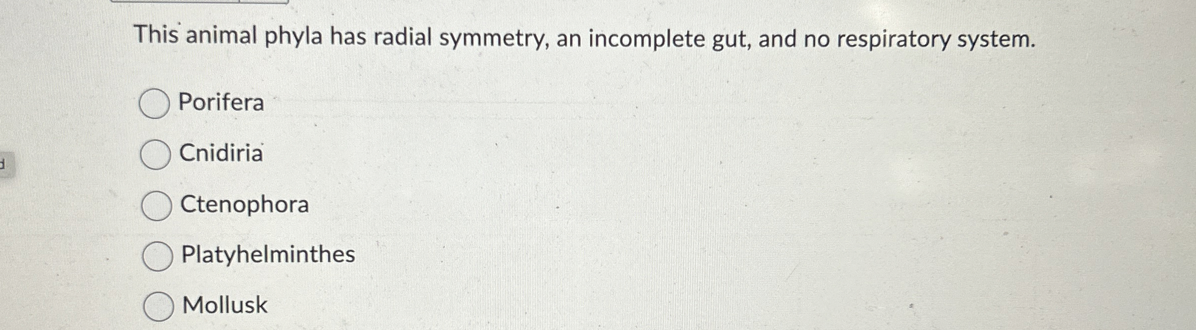 Solved This animal phyla has radial symmetry, an incomplete | Chegg.com