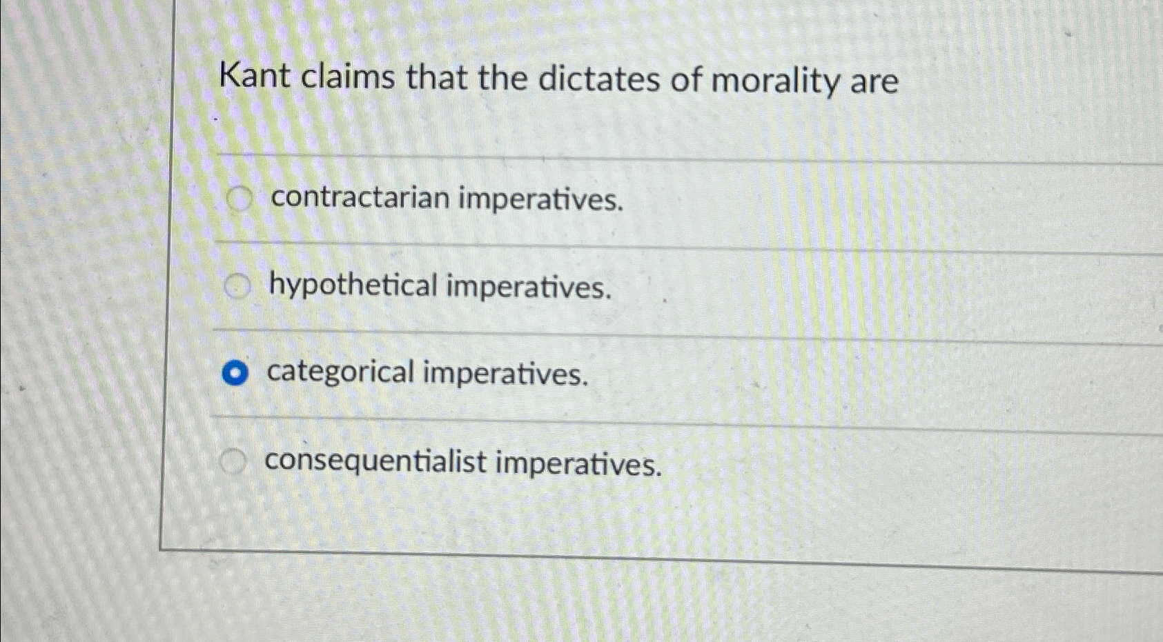 Solved Kant claims that the dictates of morality | Chegg.com