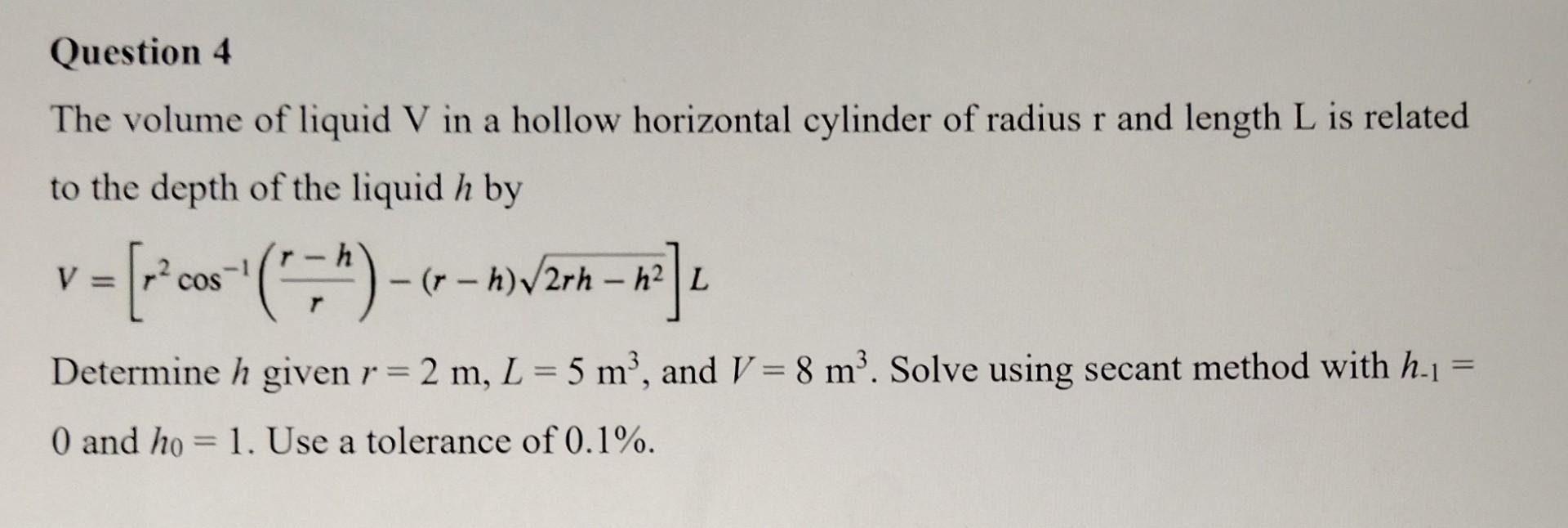 Solved The volume of liquid V in a hollow horizontal | Chegg.com