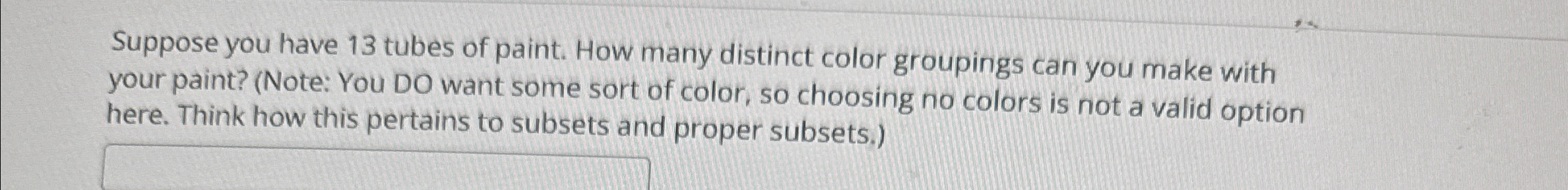 Solved Suppose you have 13 ﻿tubes of paint. How many | Chegg.com