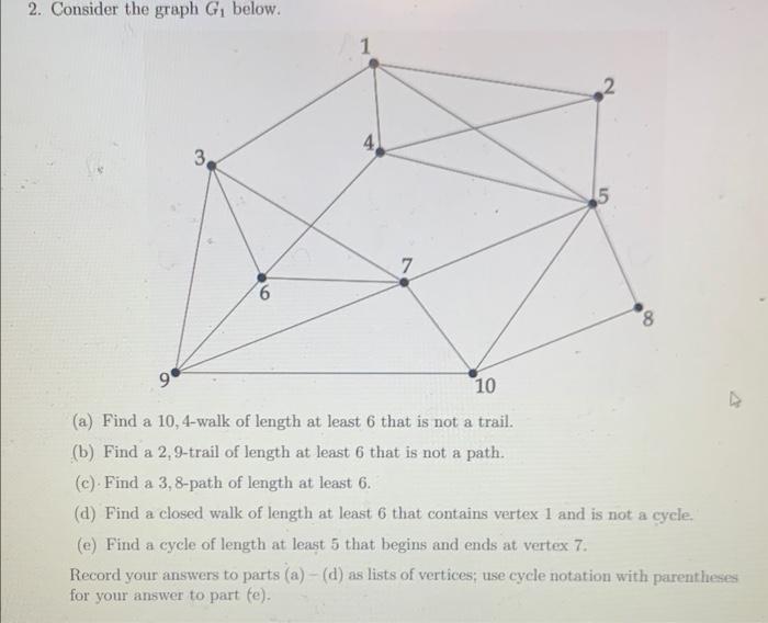 Solved 2. Consider the graph G1 below. (a) Find a 10,4-walk | Chegg.com