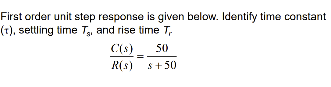Solved First order unit step response is given below. | Chegg.com