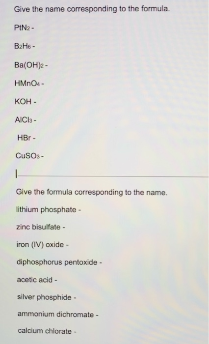 Solved Give the name corresponding to the formula. PtN2- | Chegg.com