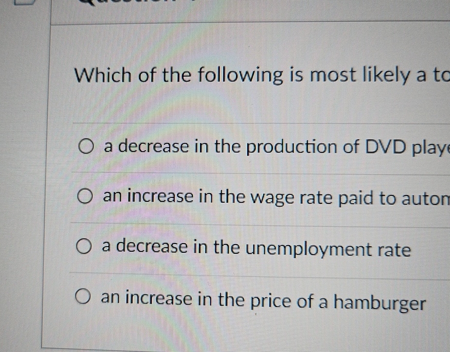 Solved Which of the following is most likely a toa decrease | Chegg.com