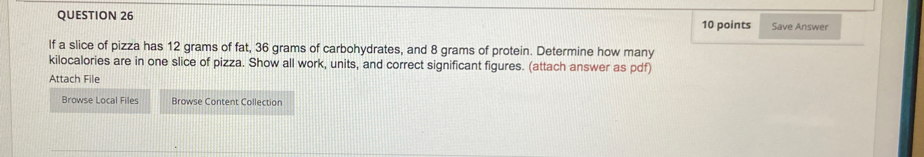 Solved QUESTION 26If a slice of pizza has 12 ﻿grams of fat, | Chegg.com