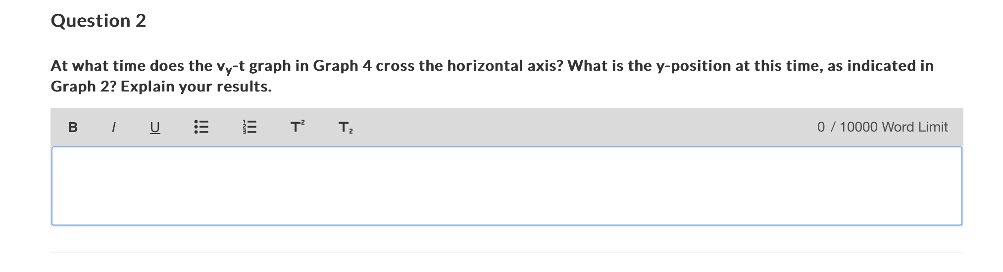 Solved Question 2At what time does the vy-t graph in Graph 4 | Chegg.com