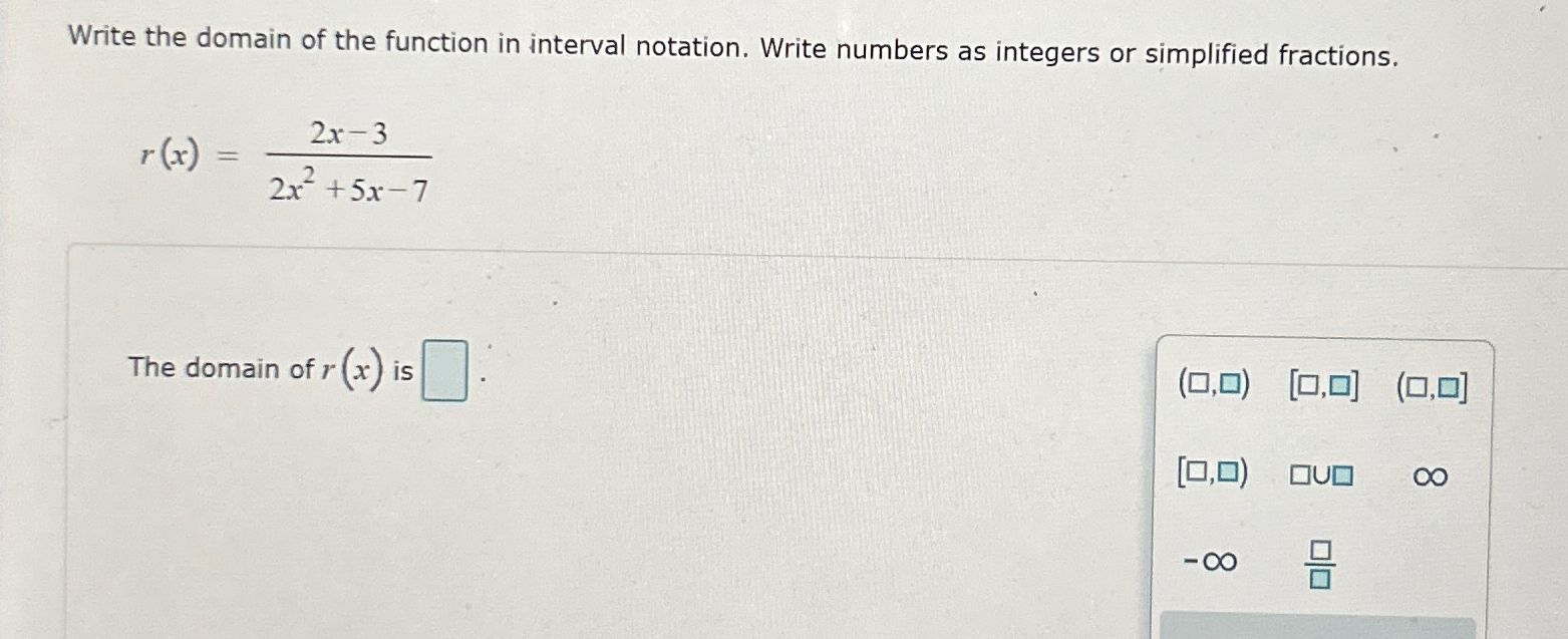 Solved Write the domain of the function in interval | Chegg.com