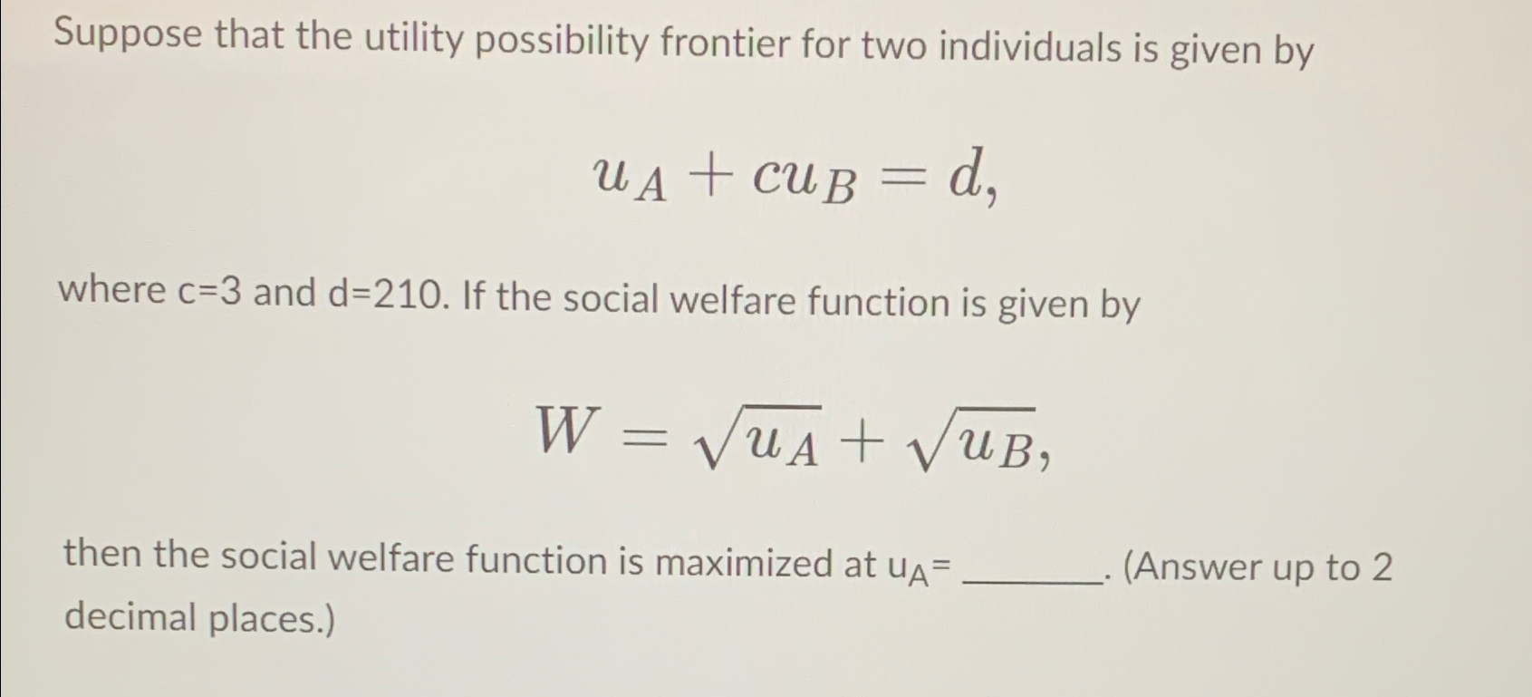 Solved Suppose That The Utility Possibility Frontier For Two
