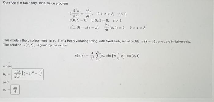 Solved Consider the Boundary-Initial Value problem | Chegg.com