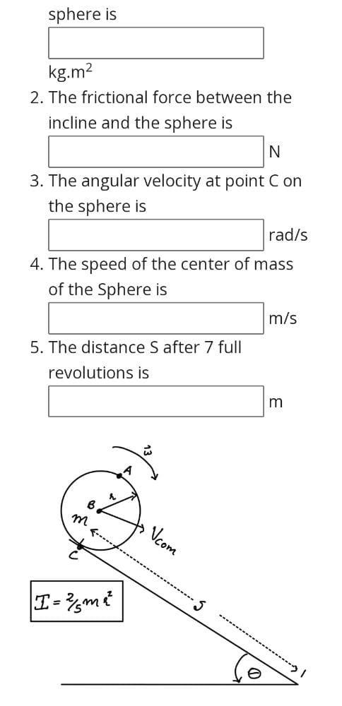 Solved A 2786 kg solid sphere with a radius of 2 m rolls | Chegg.com