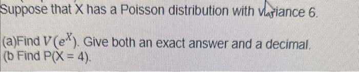 Solved Suppose that X has a Poisson distribution with | Chegg.com