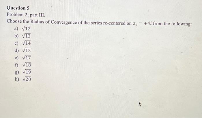 Solved Problem 2, part II. Choose the series re-centered on | Chegg.com