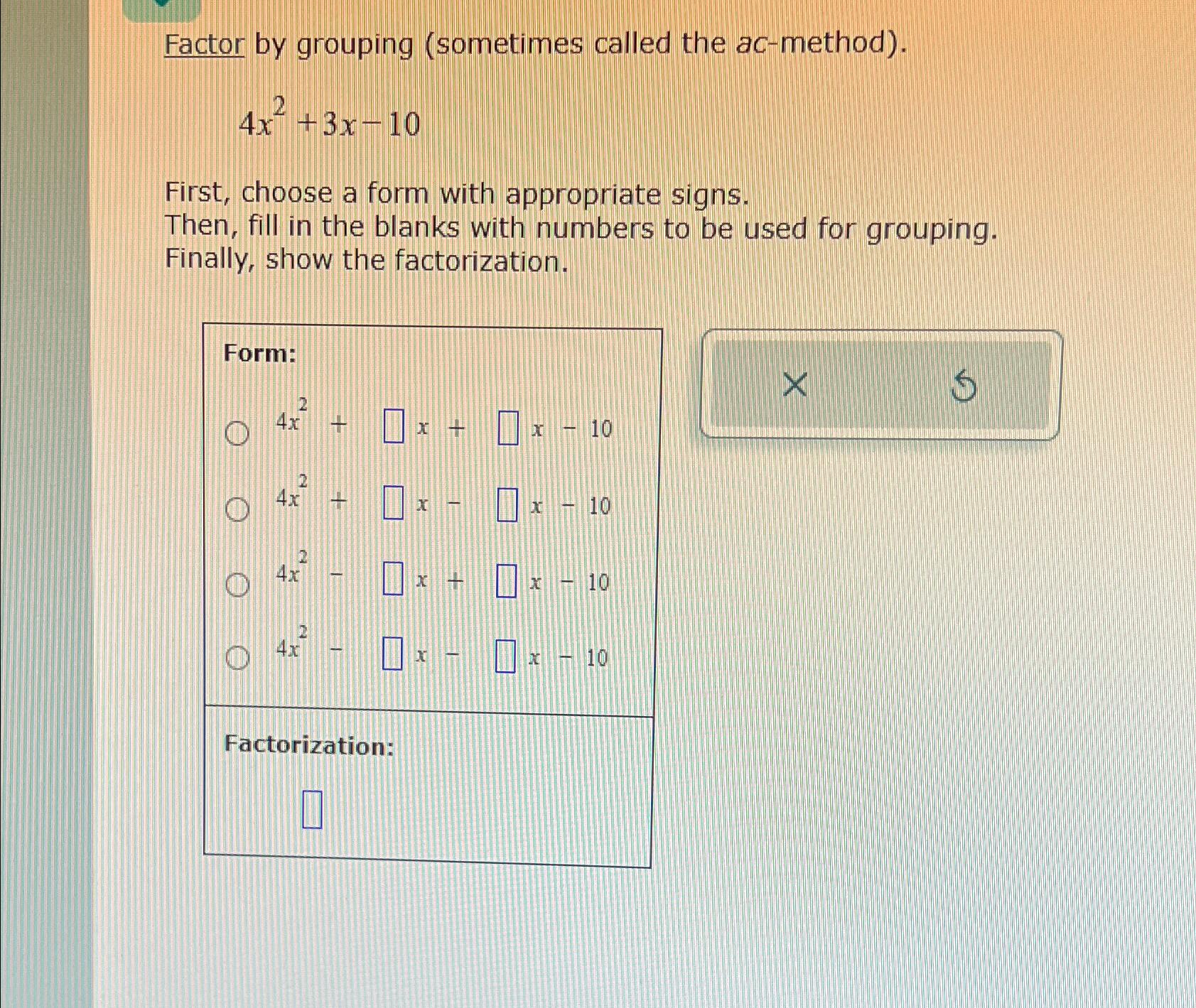 Solved Factor by grouping (sometimes called the | Chegg.com
