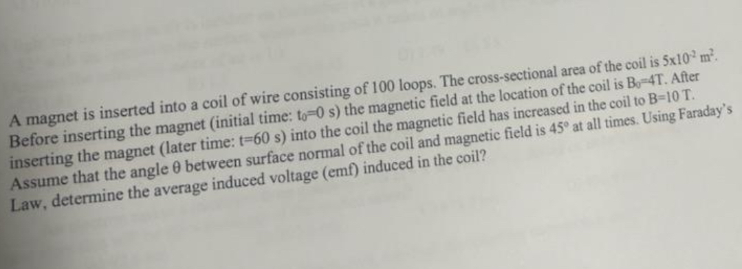 Solved A magnet is inserted into a coil of wire consisting | Chegg.com