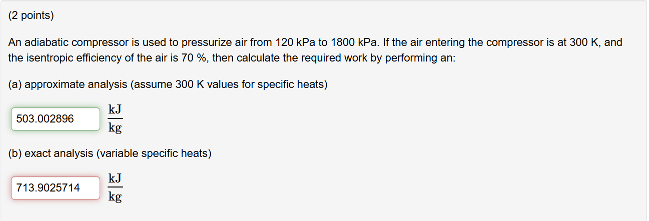 Solved (2 ﻿points) ﻿An adiabatic compressor is used to | Chegg.com