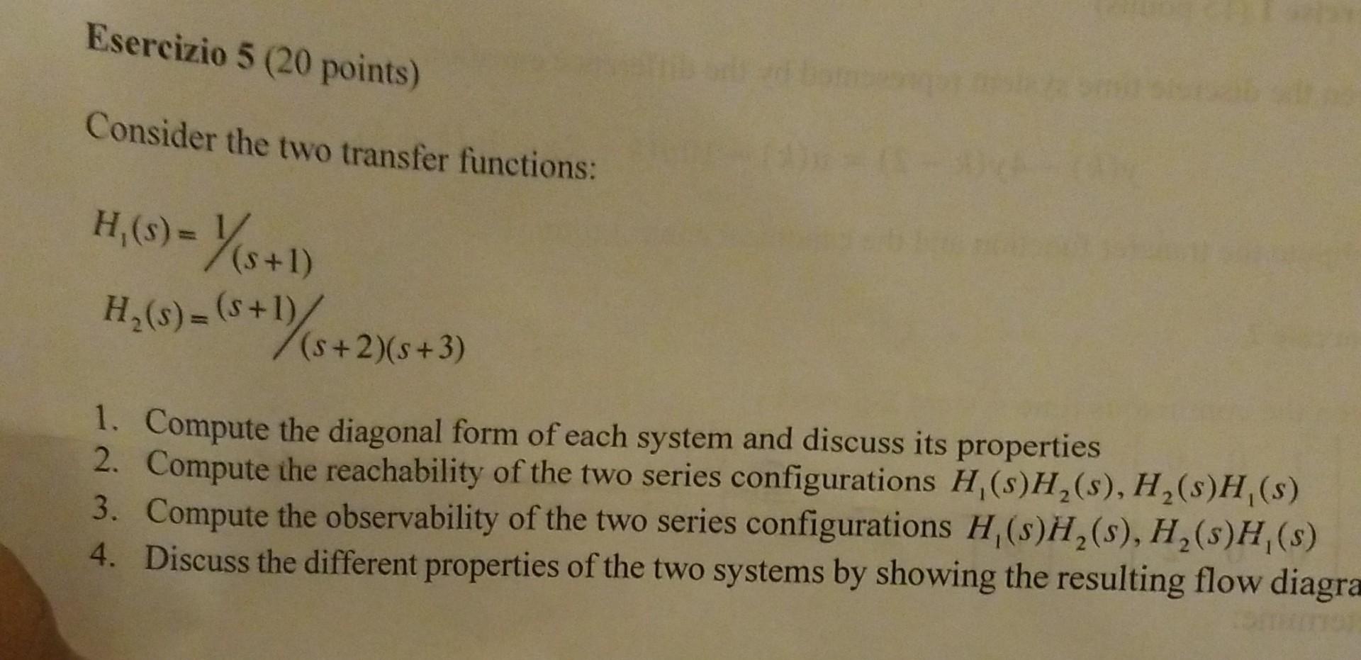 Solved Consider the two transfer functions: | Chegg.com