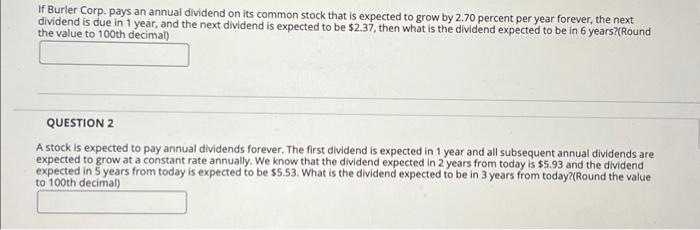 Solved If Burler Corp. pays an annual dividend on its common | Chegg.com