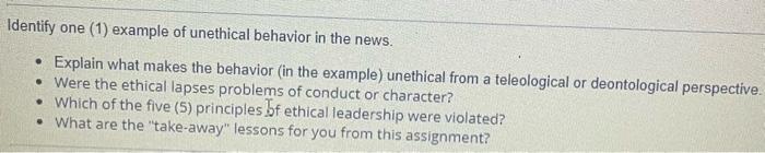 Solved Identify one (1) example of unethical behavior in the | Chegg.com