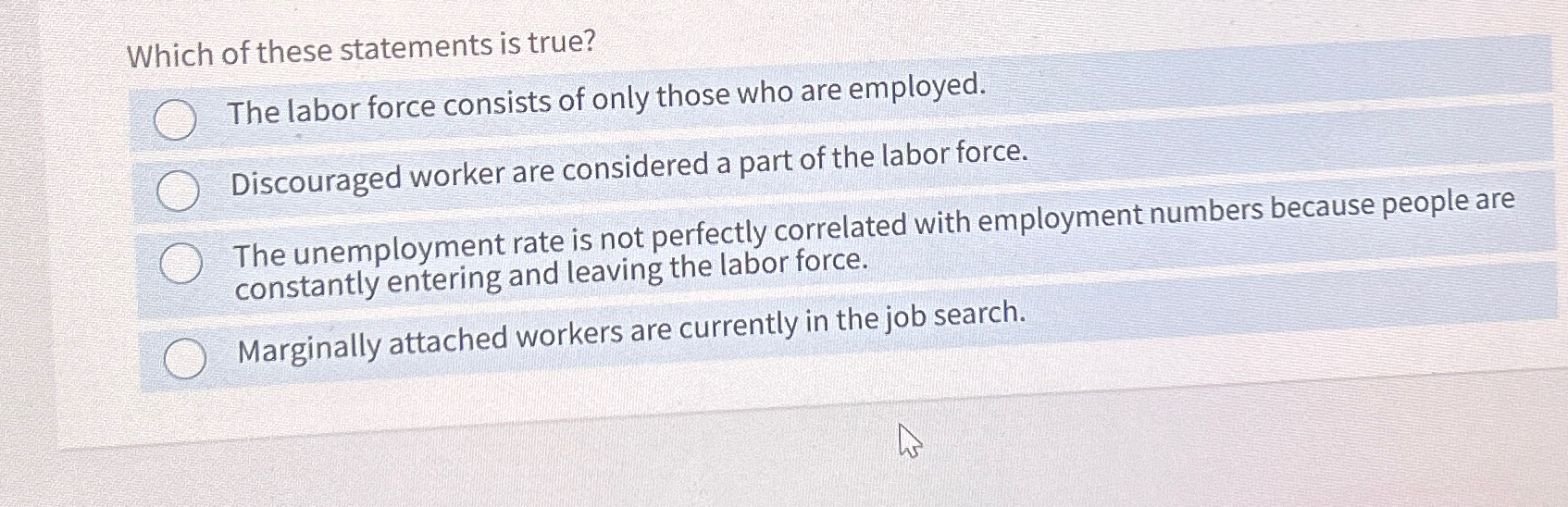 Solved Which of these statements is true?The labor force | Chegg.com