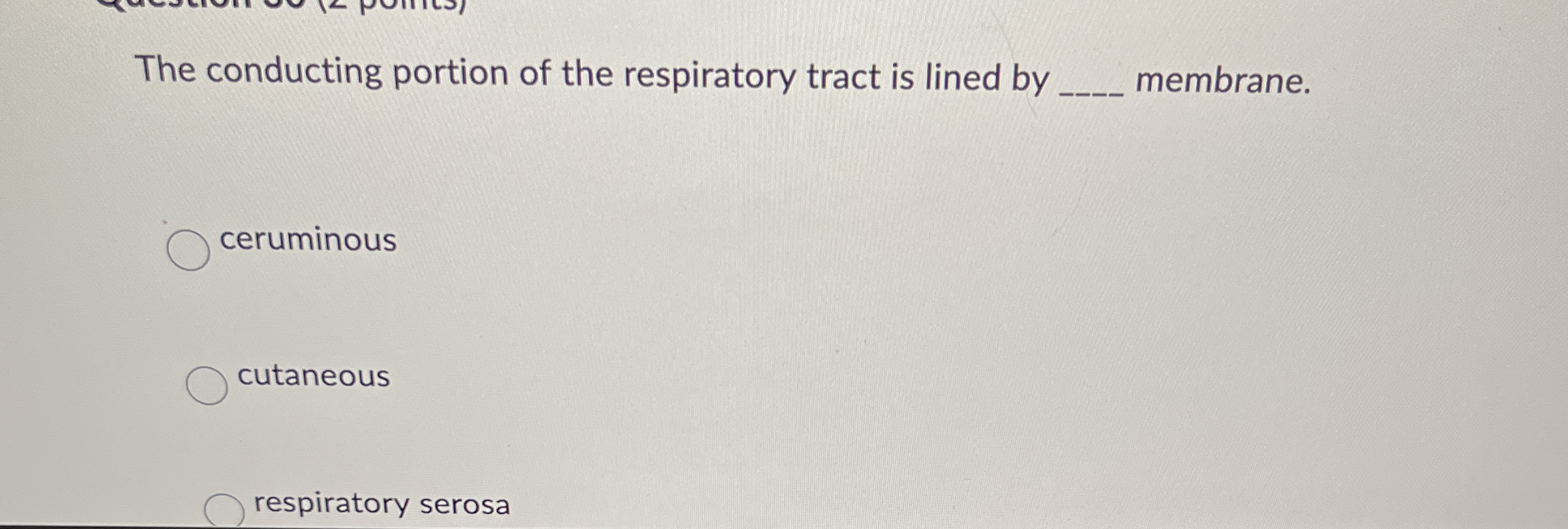 Solved The conducting portion of the respiratory tract is | Chegg.com