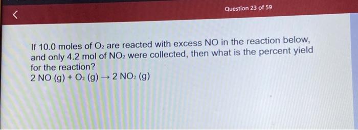 Solved If 10.0 moles of O2 are reacted with excess NO in the | Chegg.com