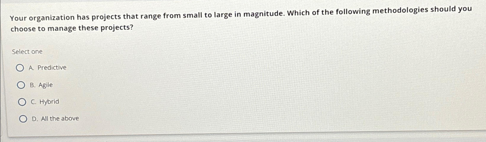 Solved Your organization has projects that range from small | Chegg.com