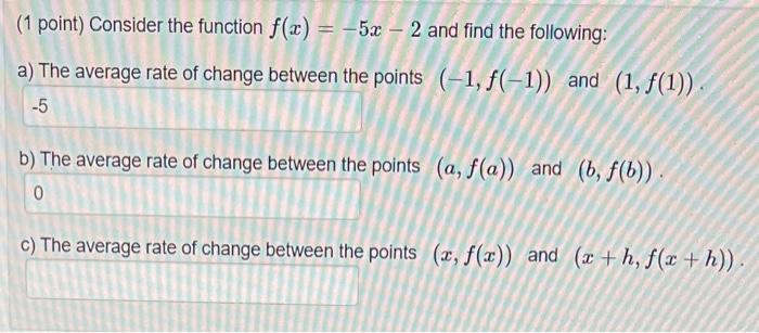 Solved (1 point) Consider the function f(x)=−5x−2 and find | Chegg.com